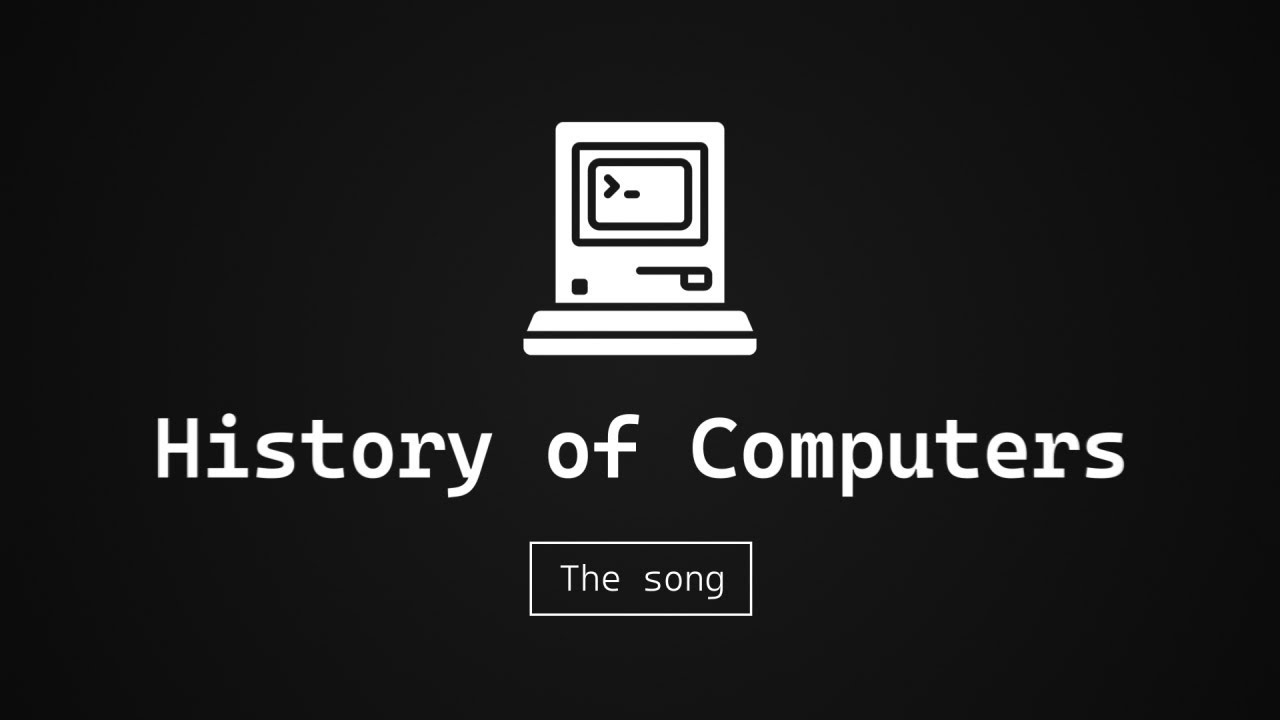 History of Computers / The Song - YouTube