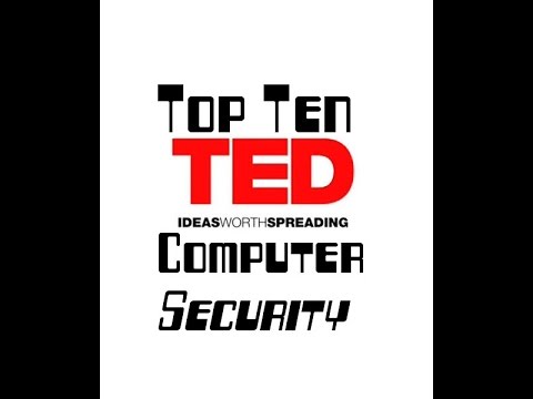 Top Ten Computer Security TED Talks you must watch! News Security ...