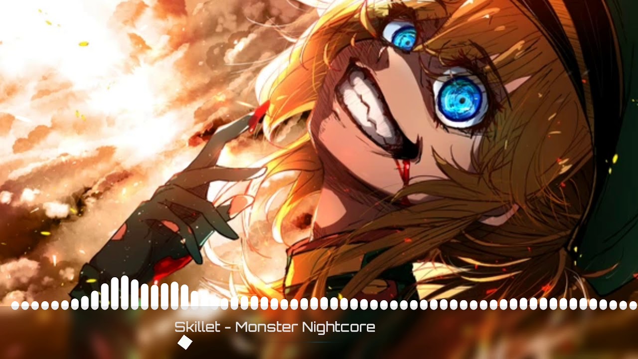 Nightcore-Monster Skillet - YouTube