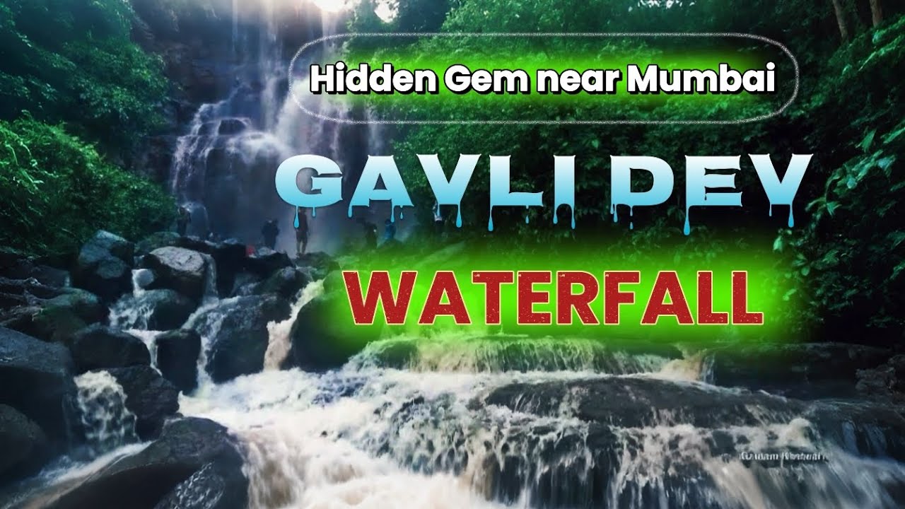 Gavli Dev Waterfall Full Tour (Monsoon 2025) | Hidden Gem Near Mumbai ...