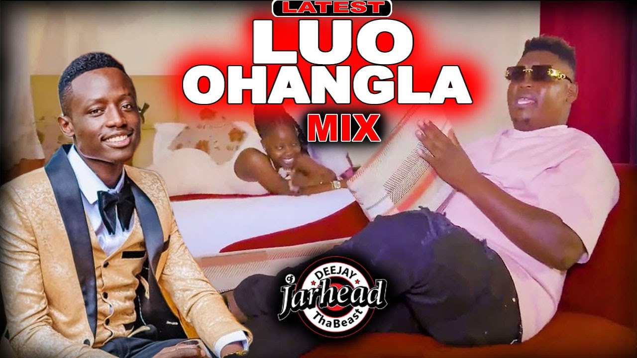 LATEST LUO OHANGLA VIDEO MIX 2025 vol.5 @Djjarhead, OTHICHO JASUBA ...