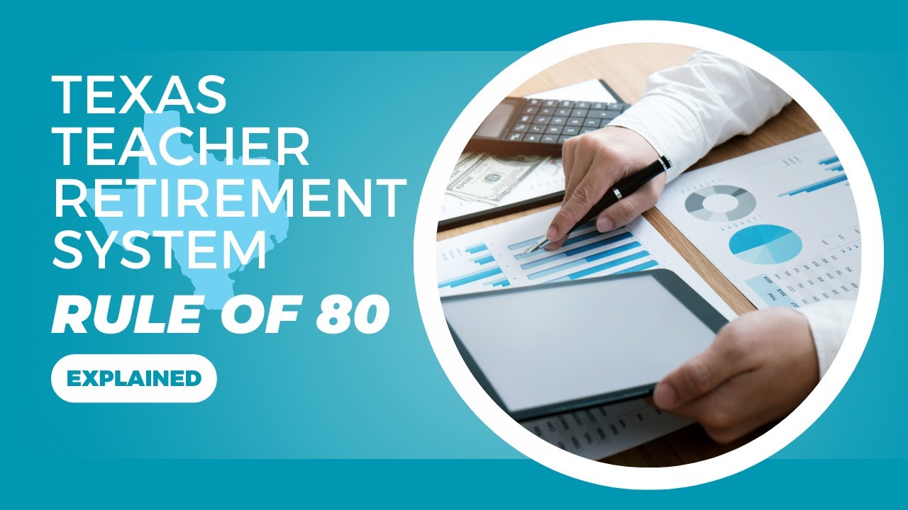 When Can You Get Full Benefits as a Texas Teacher? TRS Rule of 80 ...