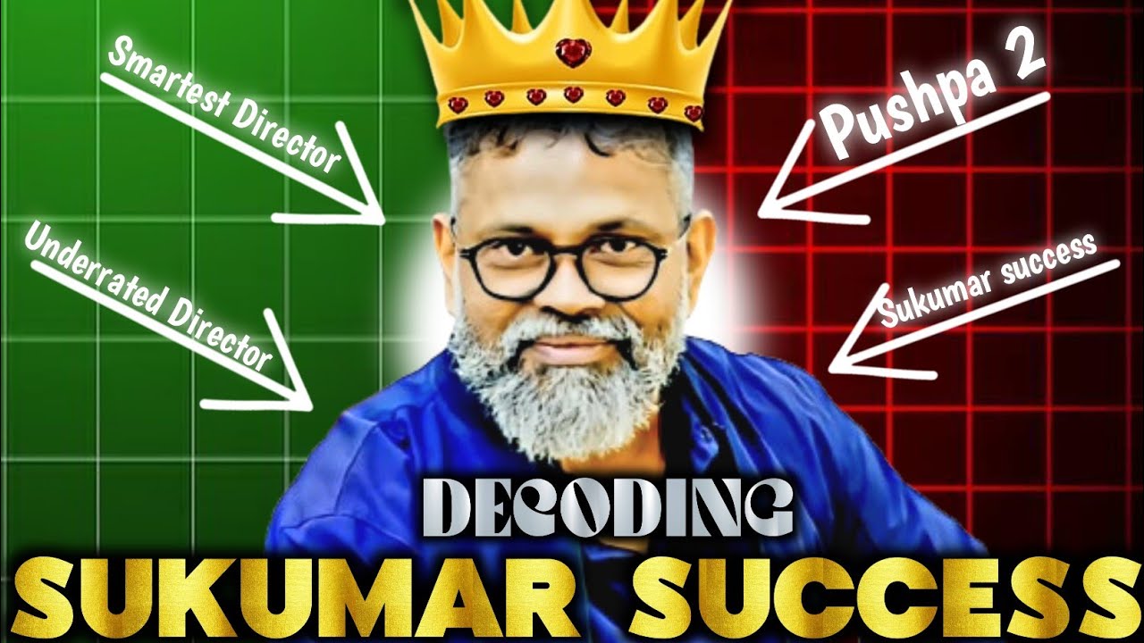 Decoding SUKUMAR SUCCESS from ARYA to PUSHPA 2| #Pushpa #sukumar - YouTube