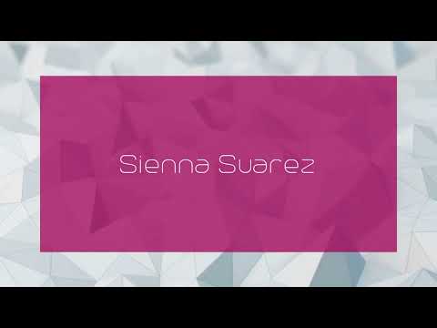 Sienna Suarez - appearance