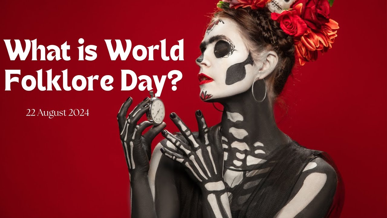 "The Rich Tapestry of World Folklore Day: Connecting Cultures Through ...