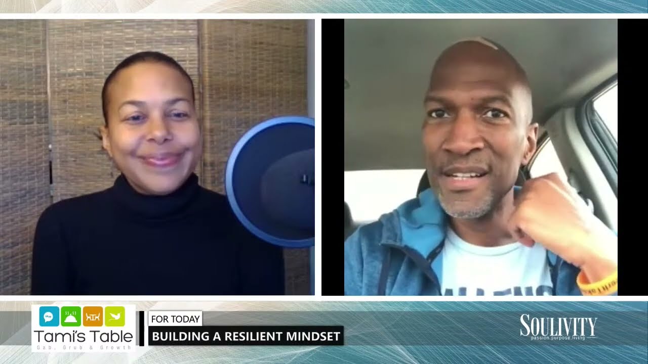Tami's Table with Tami Gaines "Building A Resilient Mindset" - YouTube