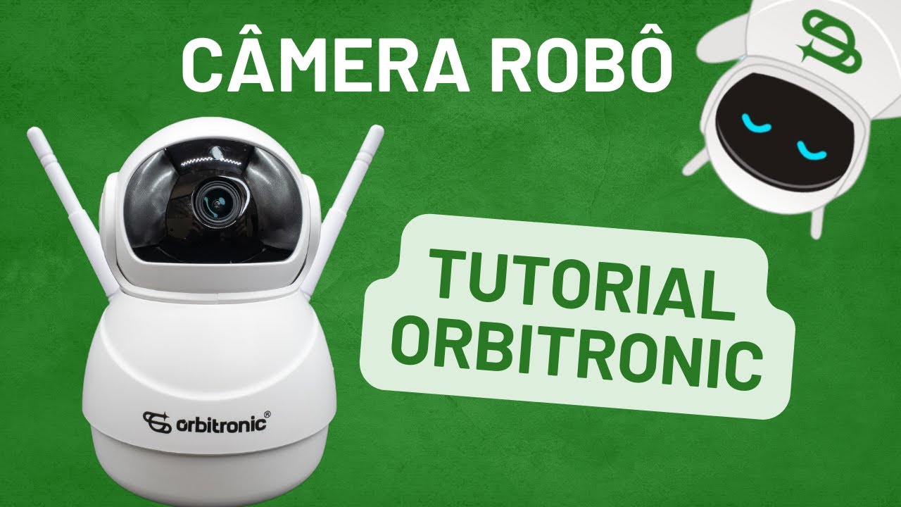TUTORIAL Câmera Robô ORBITRONIC - IPC360 PRO - YouTube