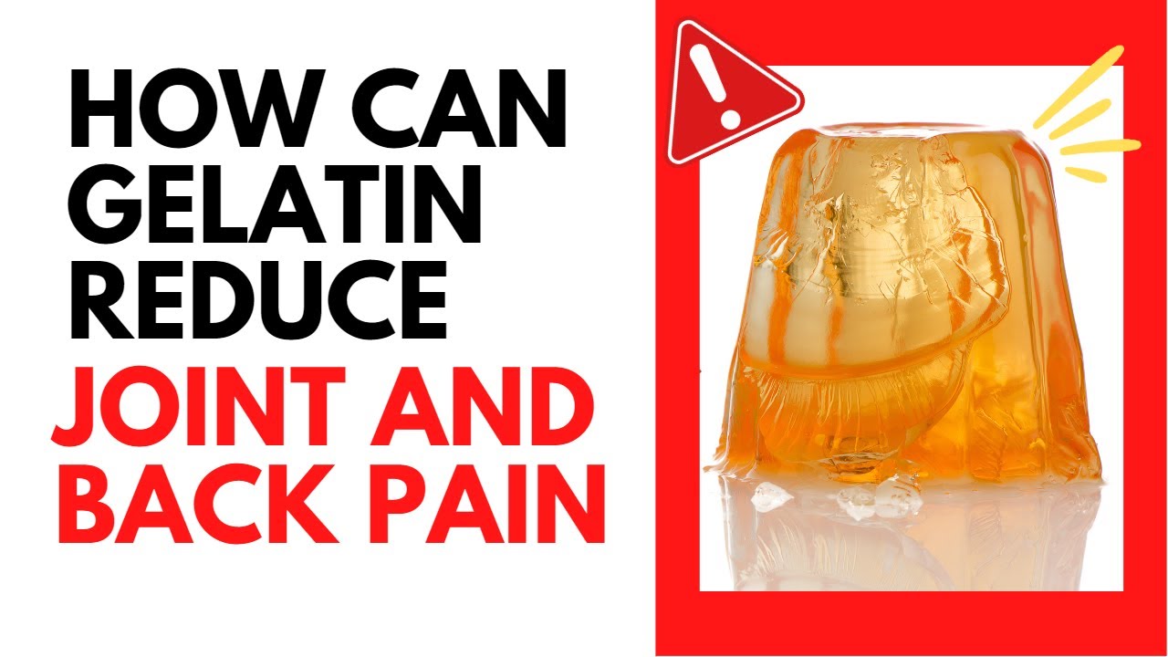 Gelatin is a great way to relieve joint, knee, and back pain - YouTube