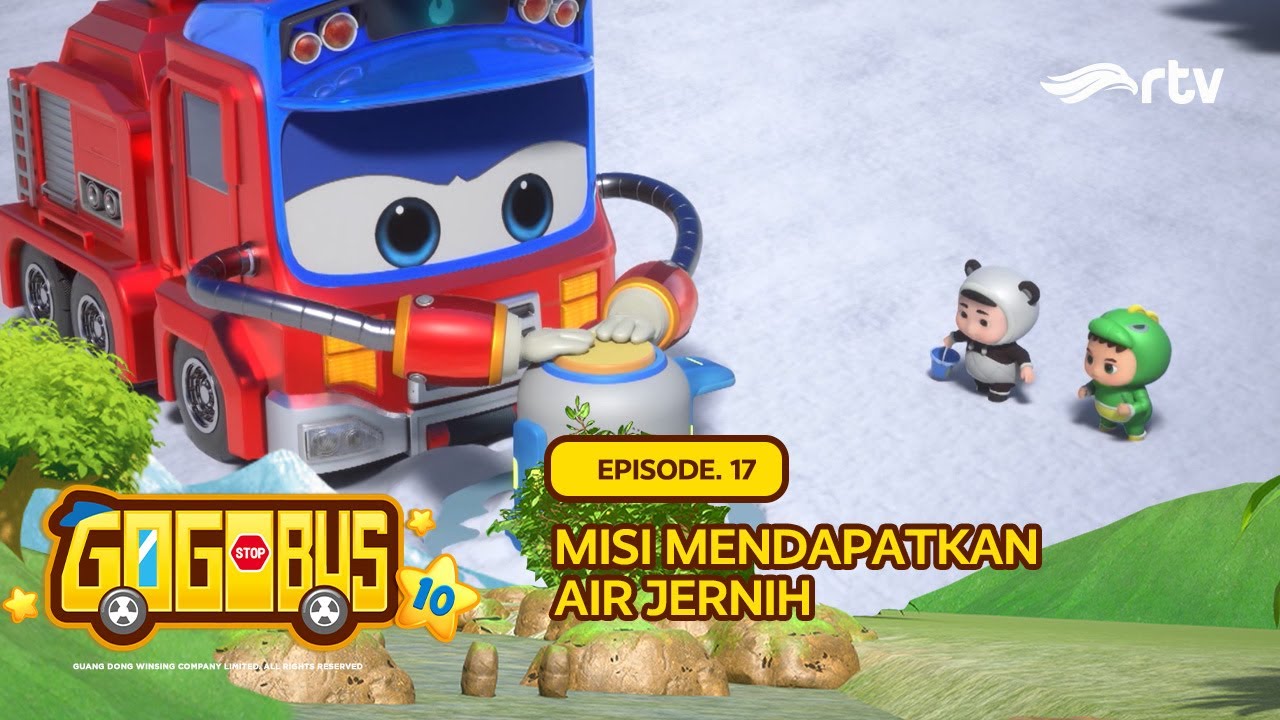 Gogobus Indonesia RTV : Misi Mendapatkan Air Jernih (Eps 17, Season 10 ...