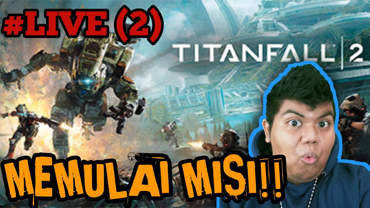 Memulai Misi Bersama Partner Baru BT!!! - Titanfall 2 Gameplay ...