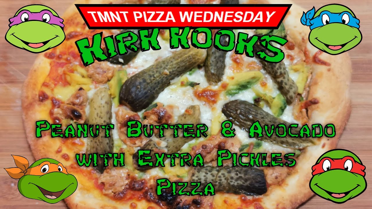 TMNT Peanut Butter & Avocado with Extra Pickles | Kirk Kooks| Teenage ...