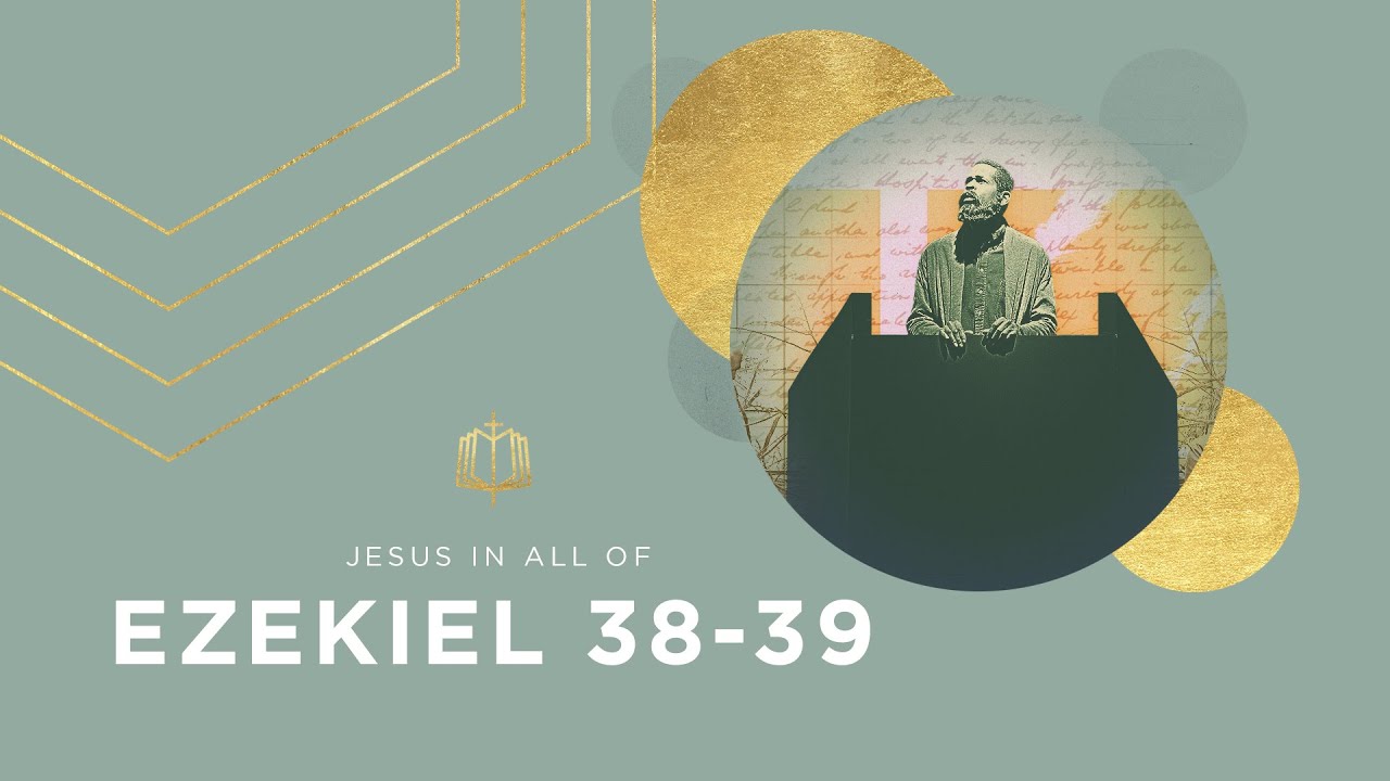 Ezekiel 38-39 | The Disarming of Gog | Bible Study - YouTube