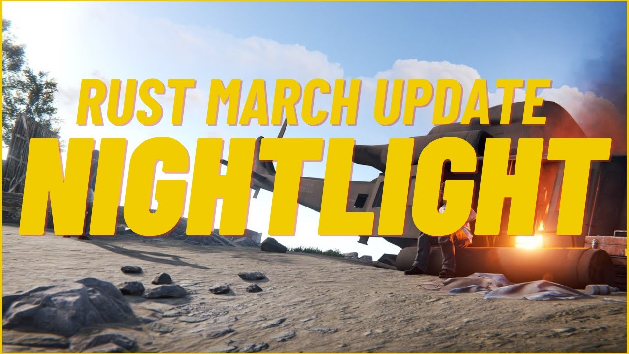 Rust March Update - Nightlight footage #rust #rustshorts #gaming # ...