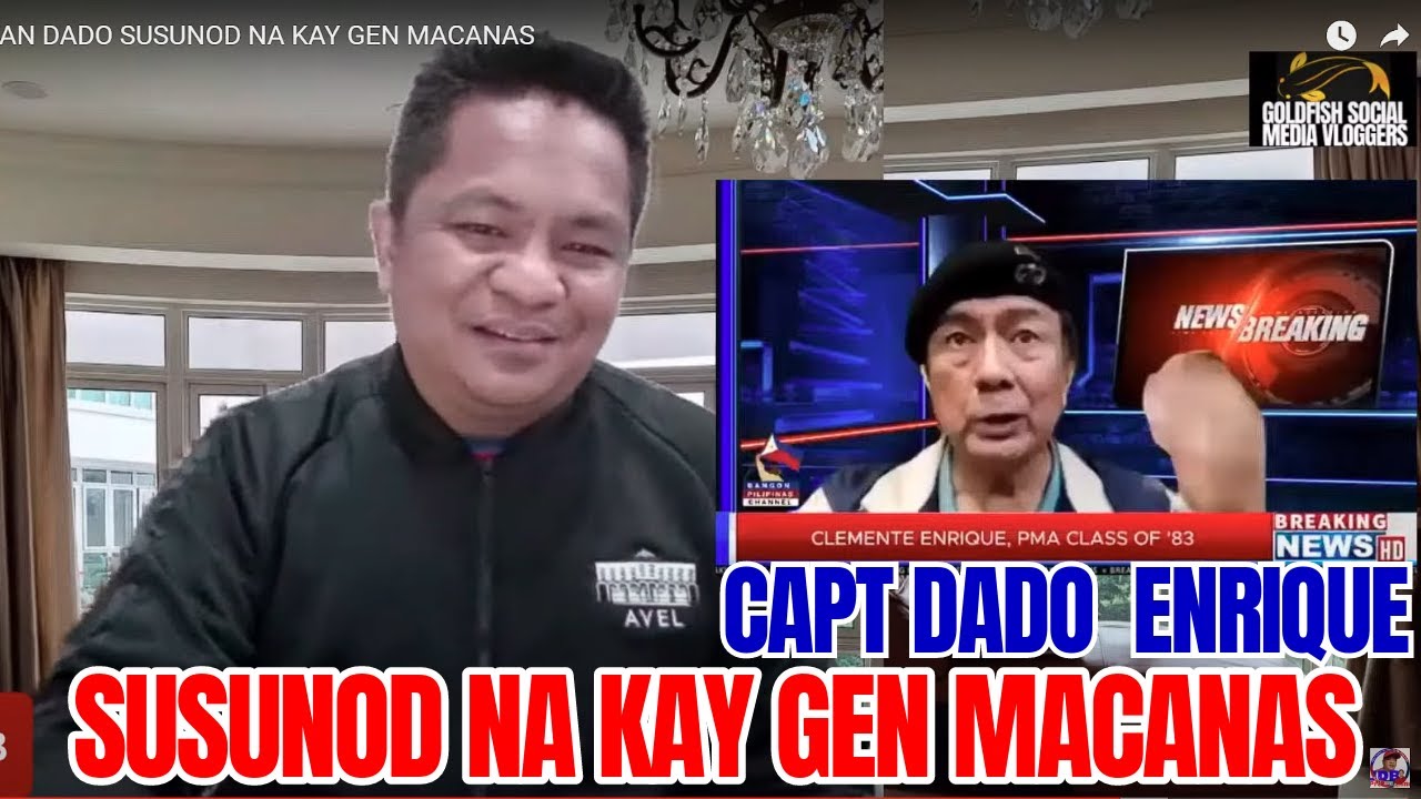 KAPITAN DADO SUSUNOD NA KAY GEN MACANAS - YouTube