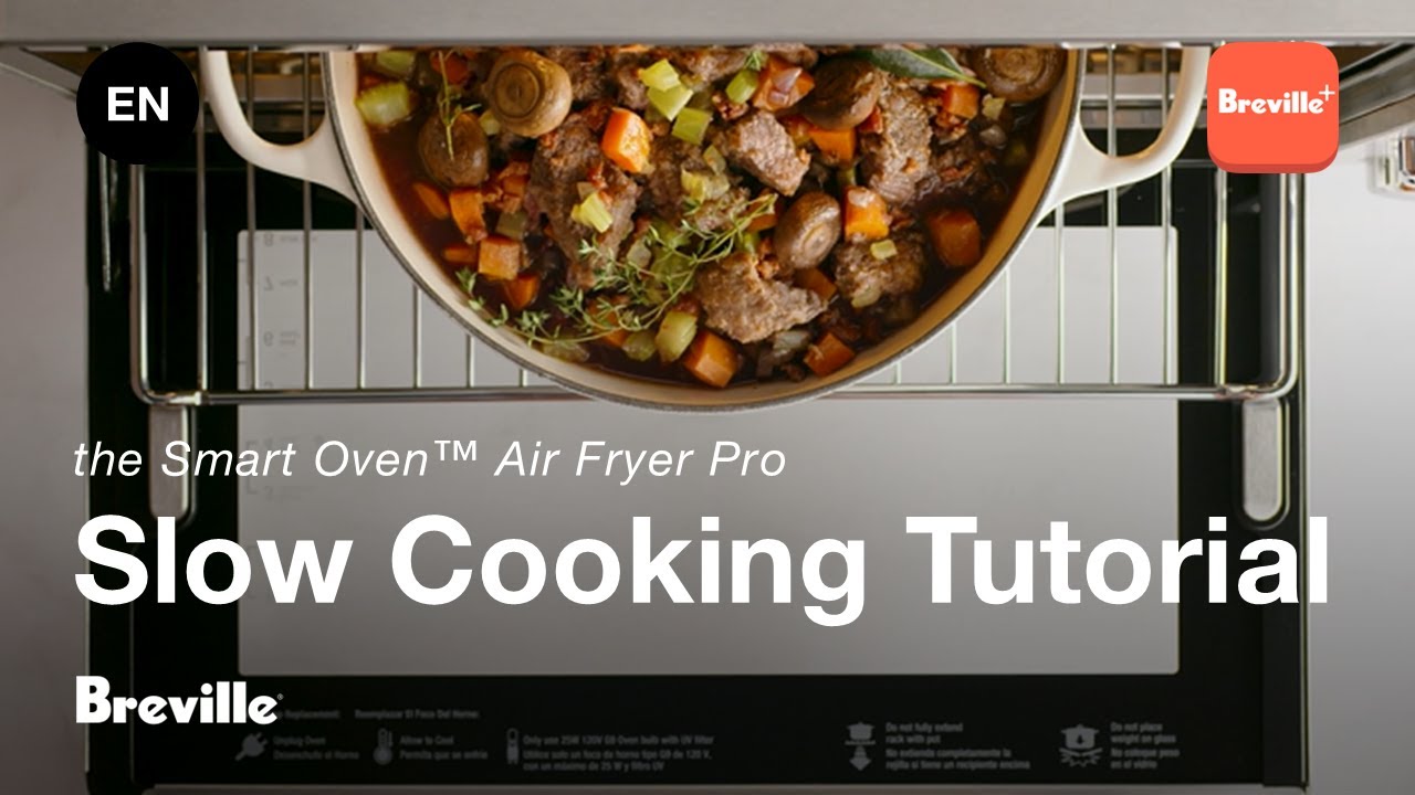 Tutorials - Preset Cooking Functions - Slow Cook | the Smart Oven™ Air ...