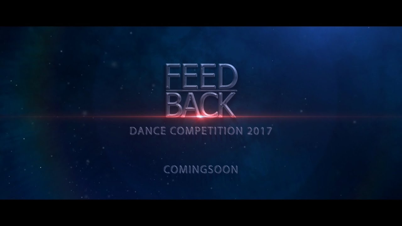 2017 FEEDBACK DANCE COMPETITION VOL.5 PROMO VIDEO | FEEDBACK4UR - YouTube