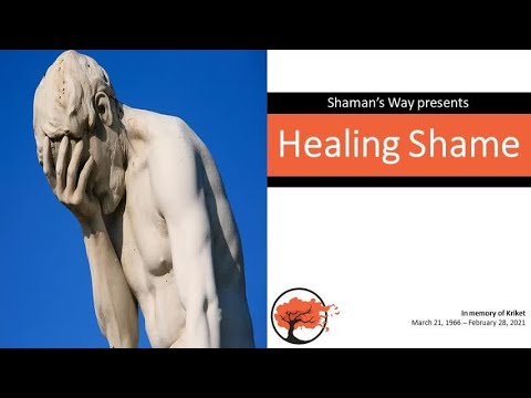 Shaman's Way: Healing Shame - YouTube