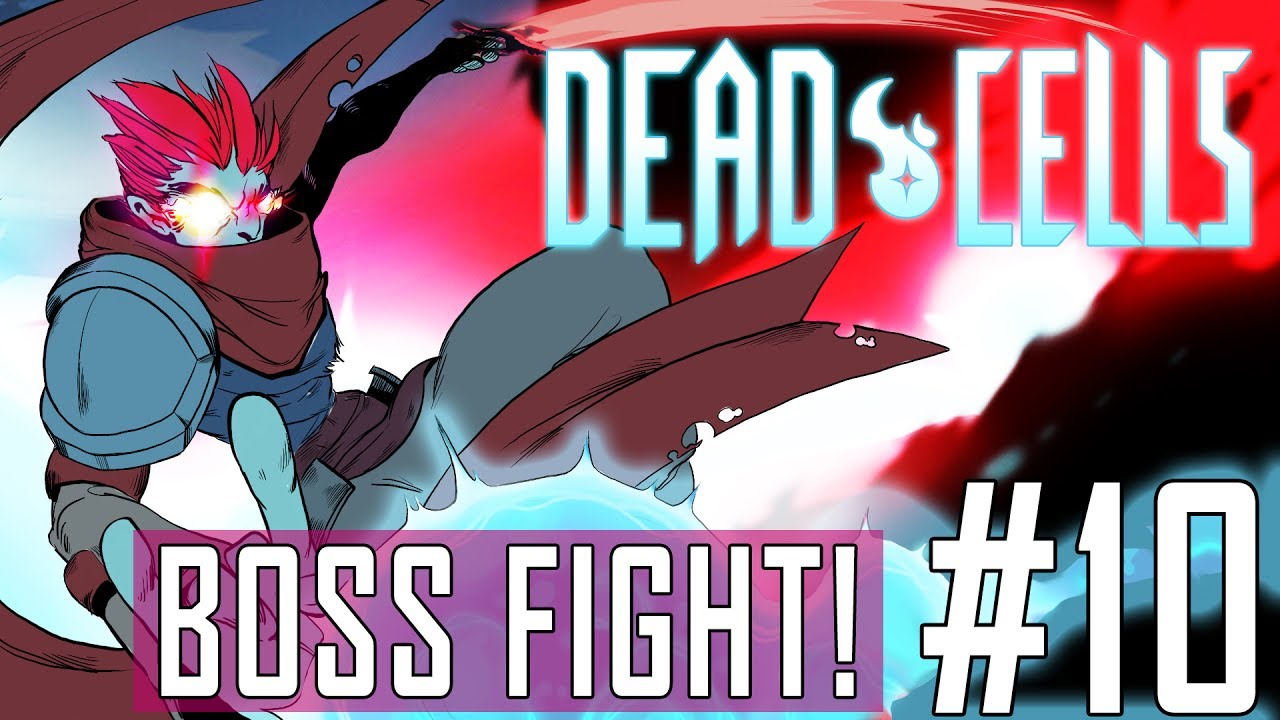 Dead Cells - BOSS FIGHT! - Episode 10 - YouTube