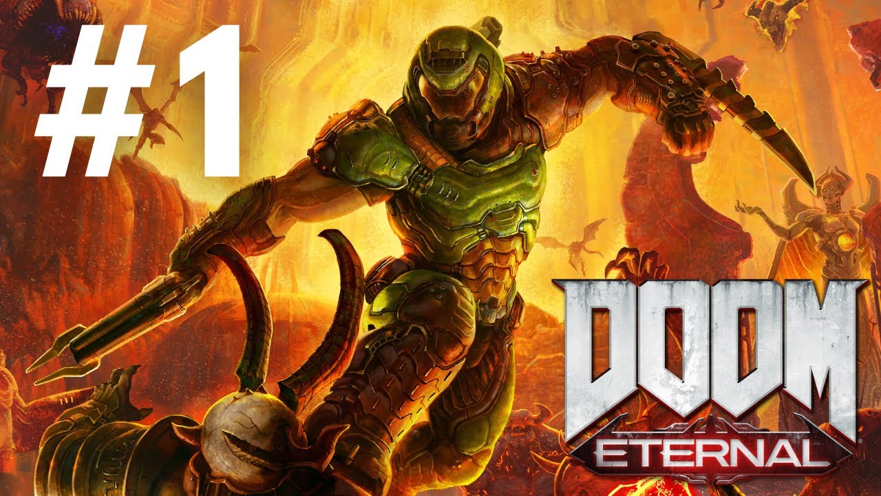IT'S TIME TO SLAY SOME DEMONS! | DOOM ETERNAL - Part 1 - YouTube