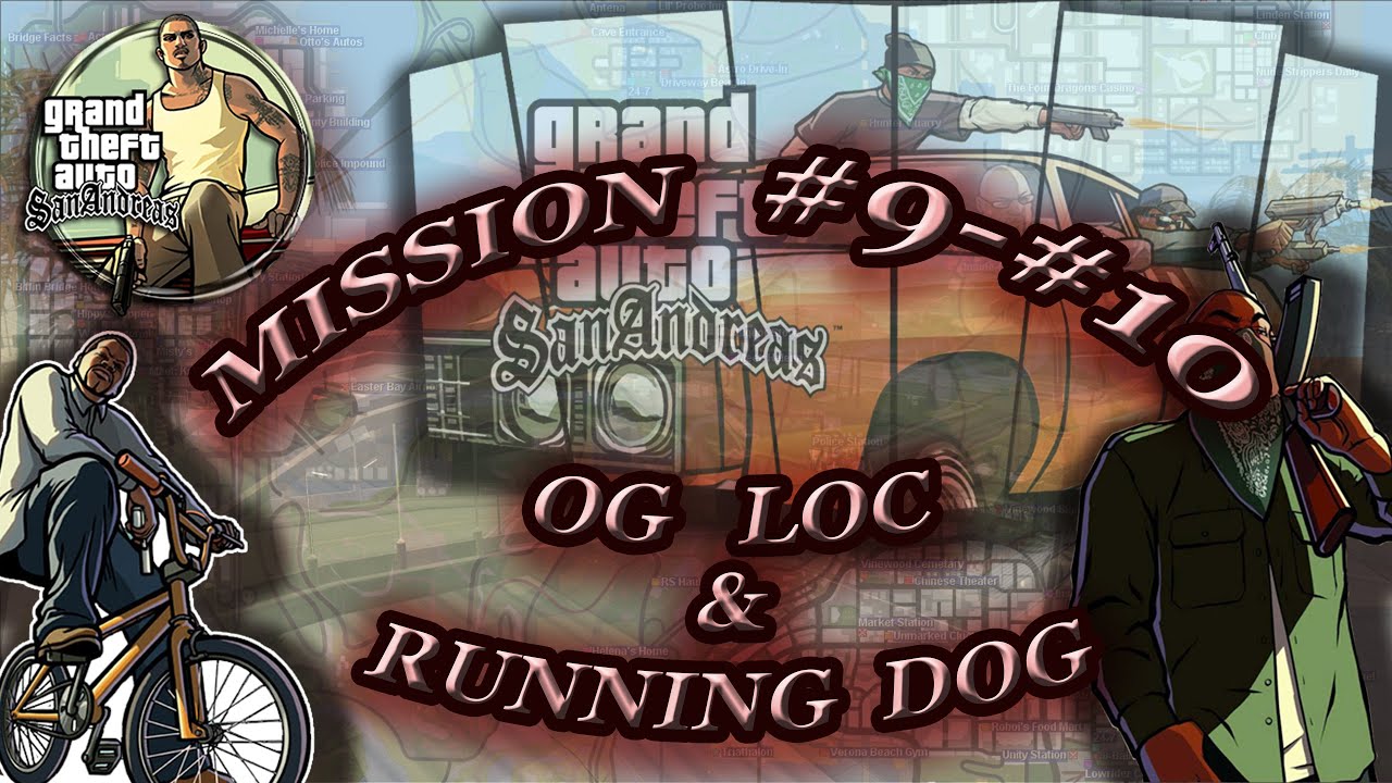 GTA San Andreas Mission Series #9 OG LOC #10 Running Dog - YouTube