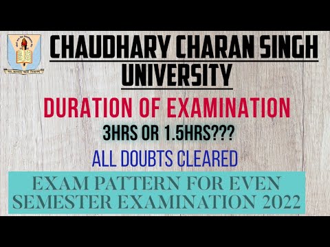 DURATION OF EXAM||CCS UNIVERSITY EVEN SEMESTER EXAM DURATION 2022||EXAM ...