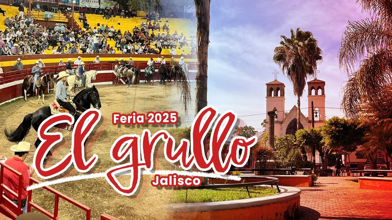 El Grullo JALISCO🤠FERIA del grullo 2025🎡 - YouTube