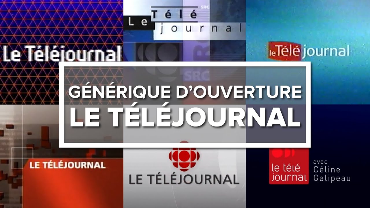 🇨🇦 Le Téléjournal (Radio-Canada) | Générique d'ouverture (1960s-présent ...