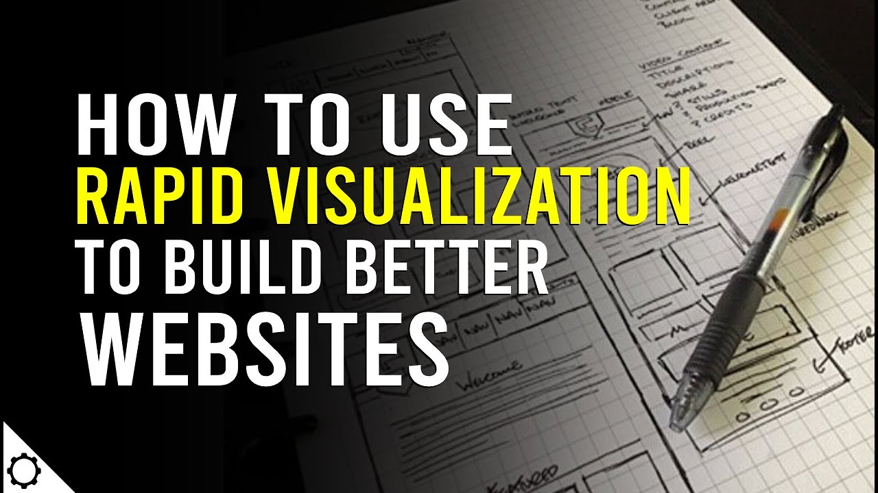 How to Use Rapid Visualization to Build Better Websites - YouTube