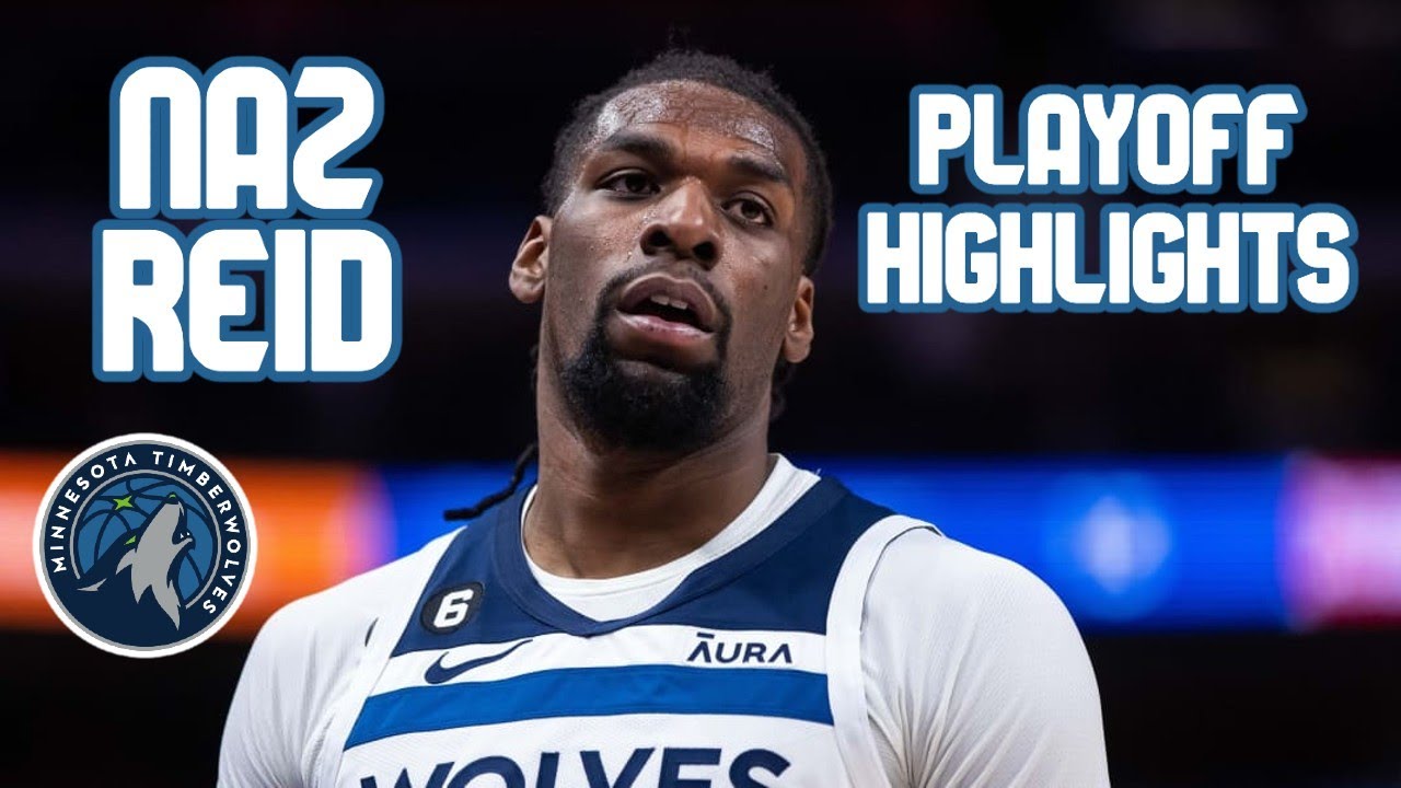 Naz Reid 2024 Playoff Highlights - YouTube