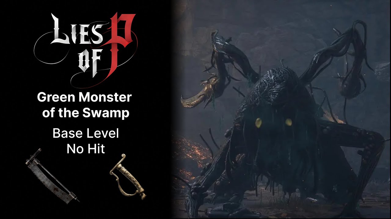 Lies of P - Green Monster of the Swamp | No Hit | Base Level - YouTube