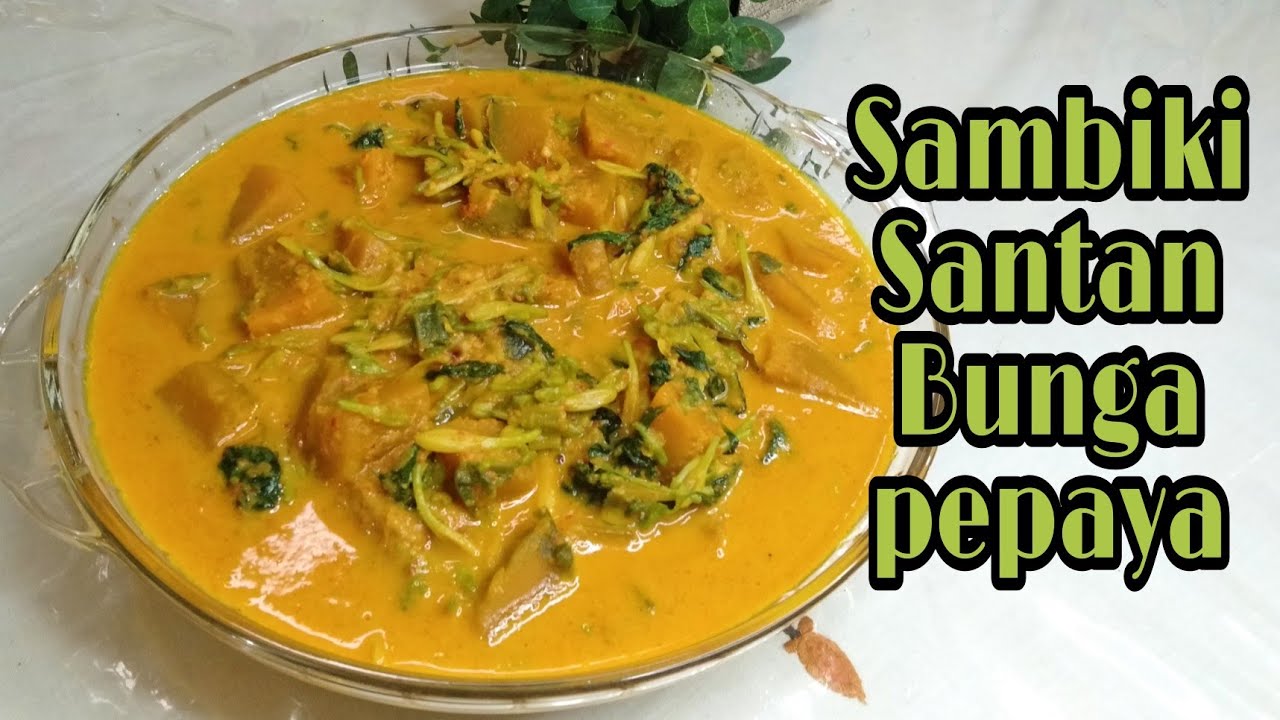 Sayur khas Manado • Resep Sambiki Santan Bunga Pepaya - YouTube
