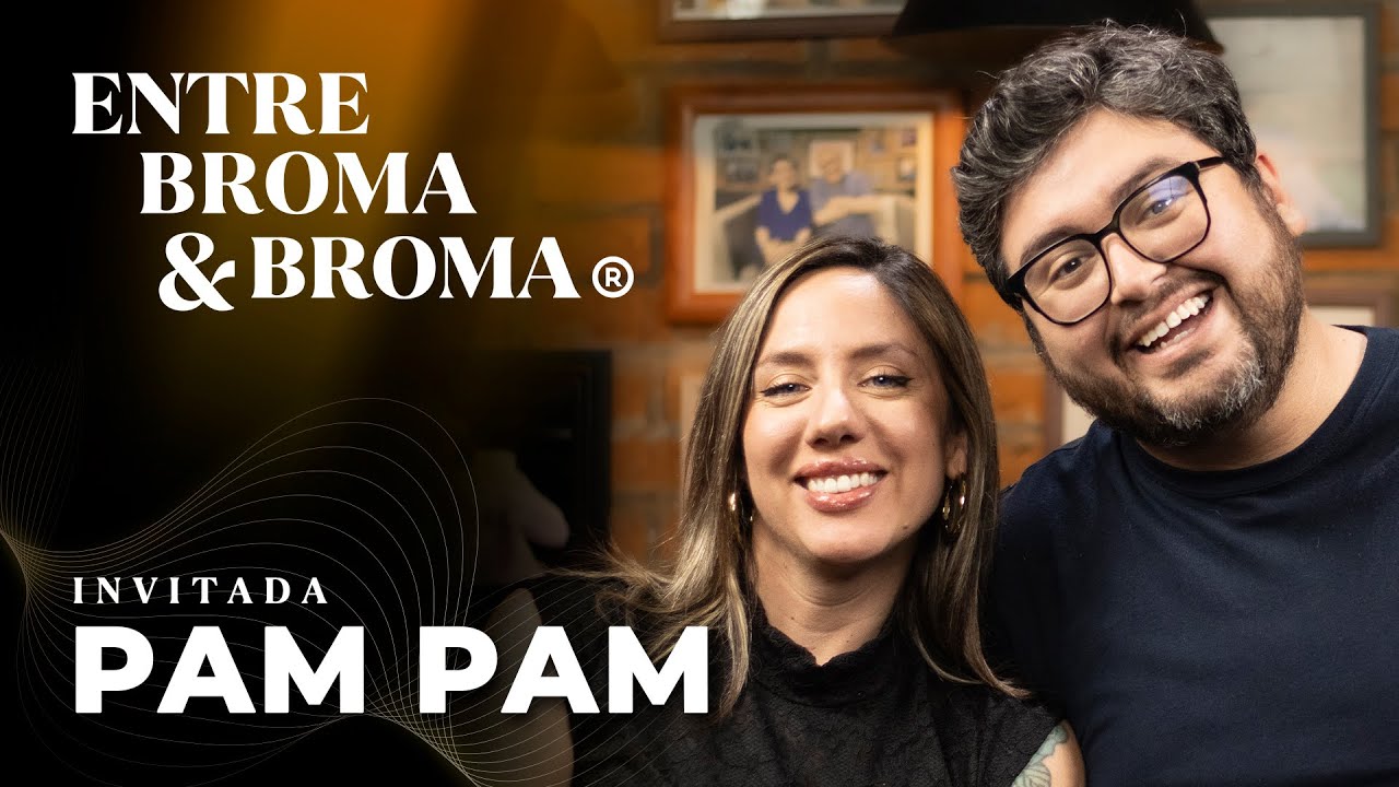 Entre Broma y Broma | Pam Pam - YouTube