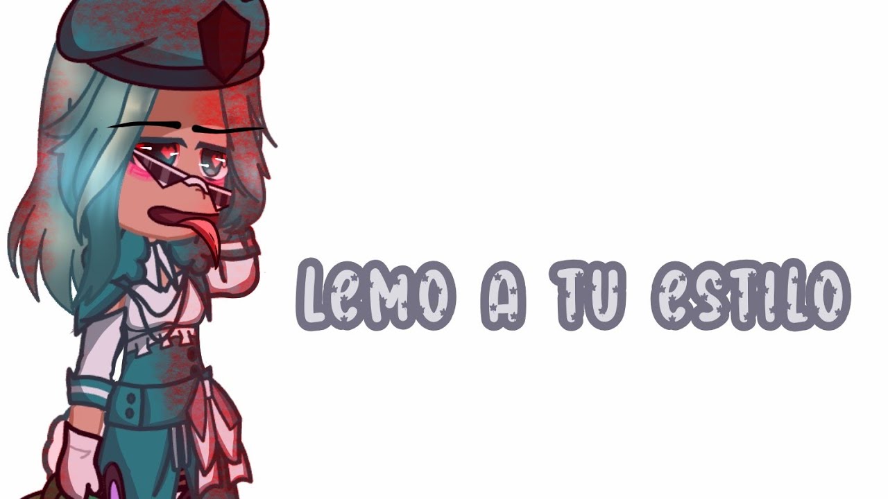 lemo a tu estilo👁️👄👁️/gachatrend/gacha club - YouTube