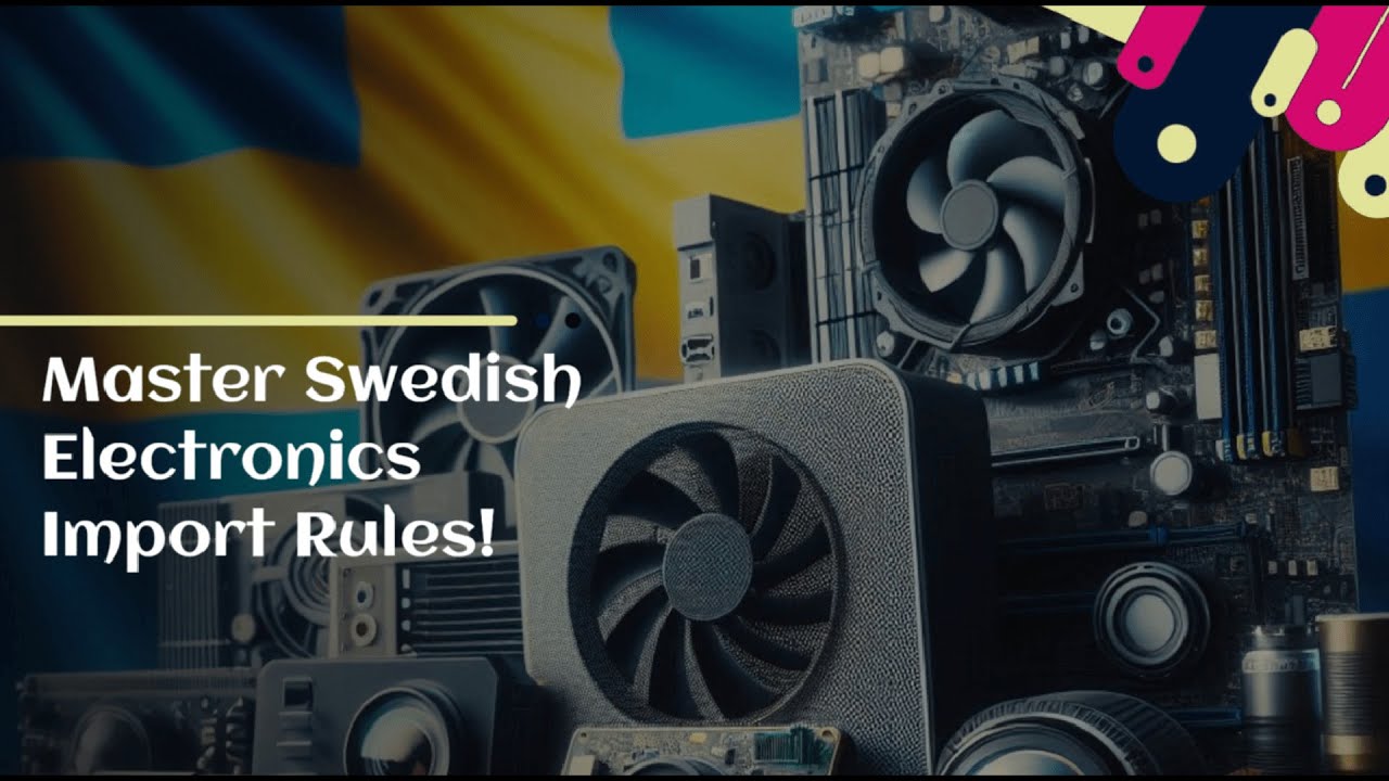 Master Swedish Electronics Import Rules! - YouTube