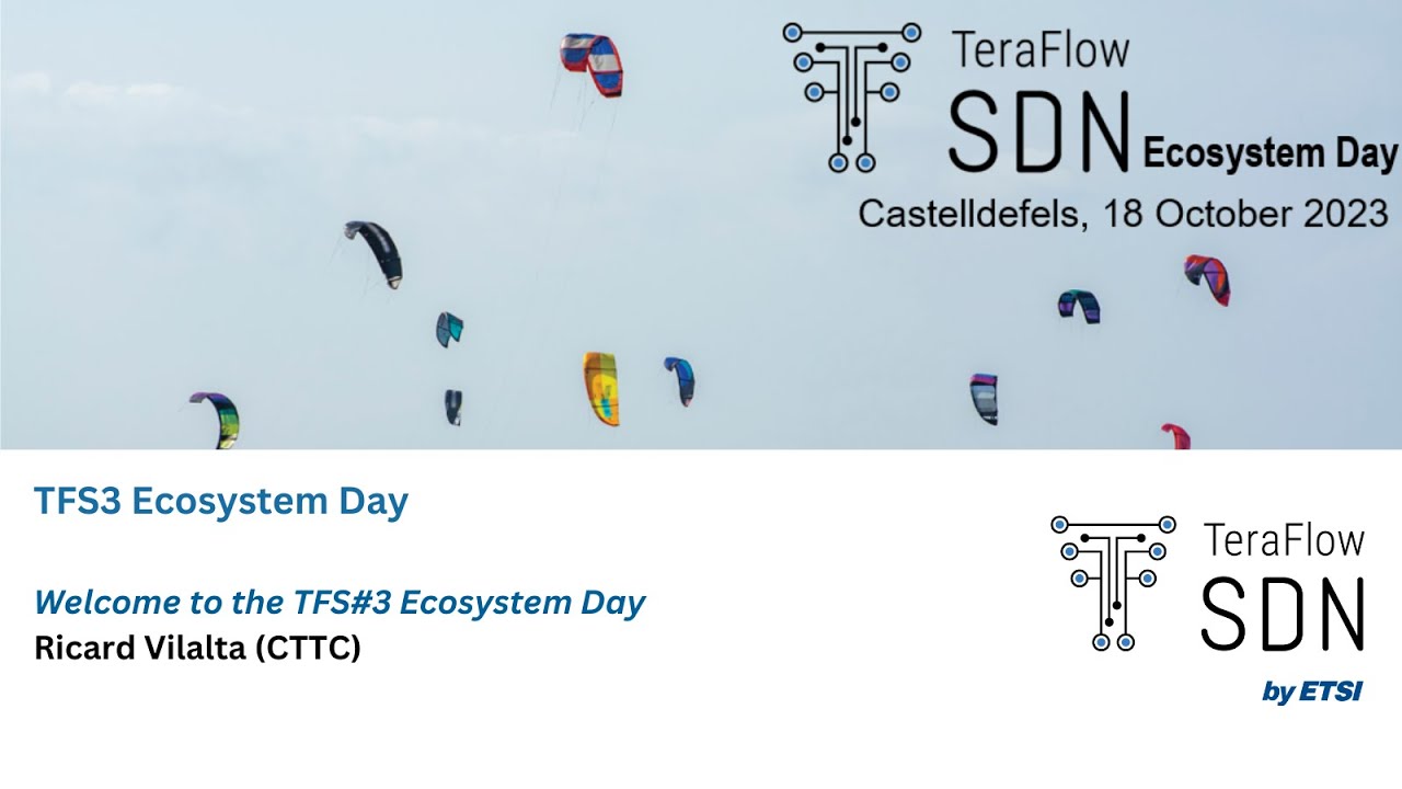 TeraFlowSDN Ecosystem Day - Welcome to the TFS#3 Ecosystem Day by ...