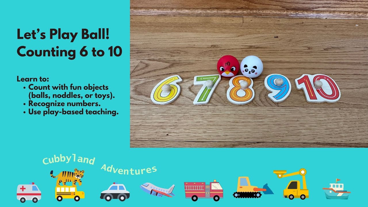 Let’s Play Ball! Counting 6 to 10! (Part 2 video) - YouTube