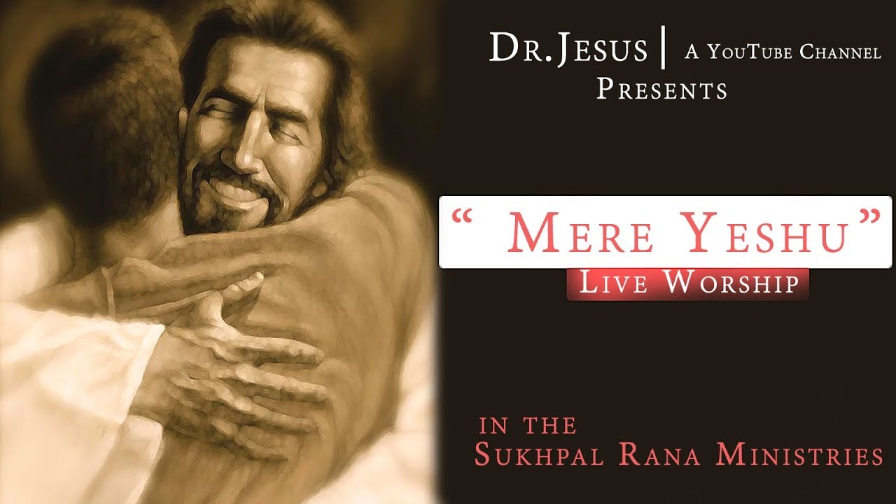 "Mere Yesu" Live Worship | Dr.Jesus - YouTube