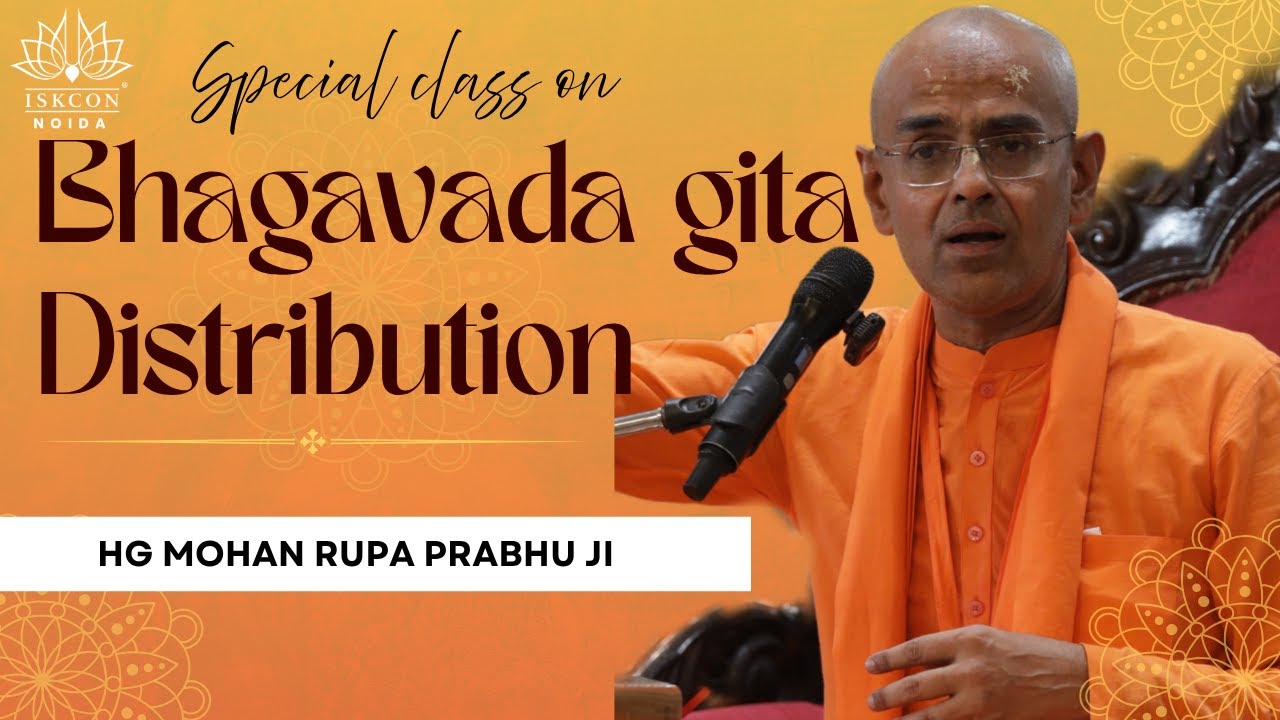 Special Class on Bhagavada Gita Distribution || By HG Mohanrupa Prabhu ...