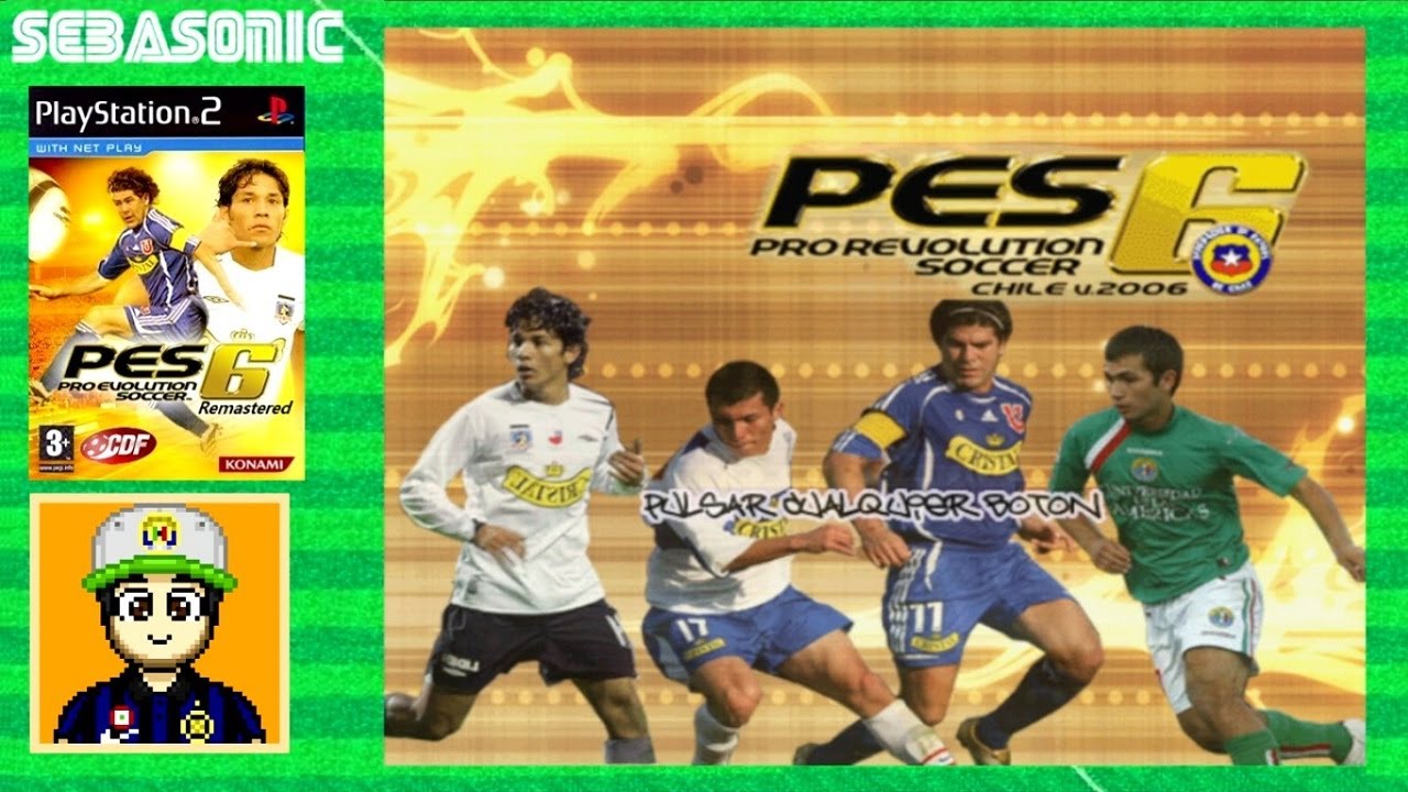 Estreno | Pro Evolution Soccer 6 Liga Chilena Clausura 2006 Remastered ...