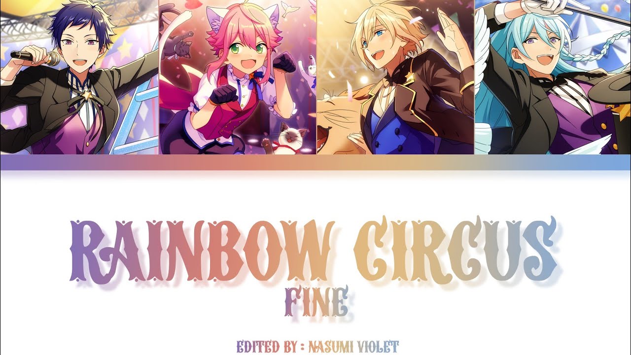 【ES】 RAINBOW CIRCUS - Fine 「KAN/ROM/ENG/IND」 - YouTube