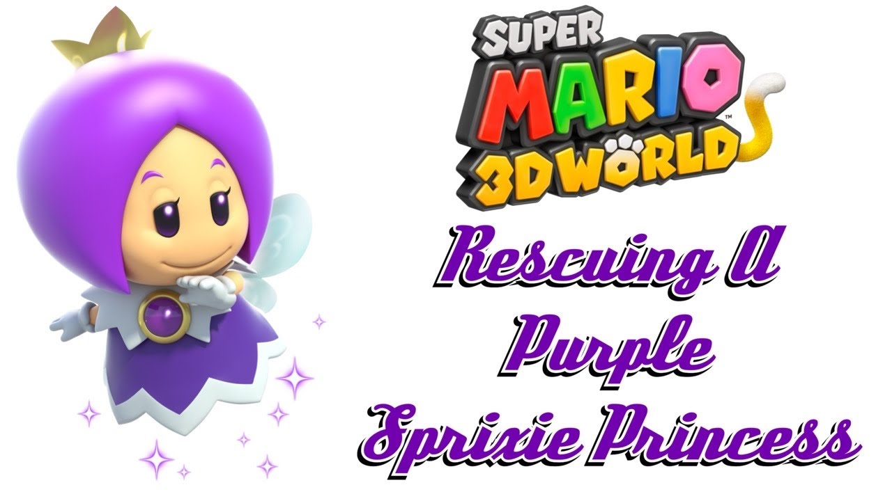 Super Mario 3D World - Rescuing A Purple Sprixie Princess - YouTube