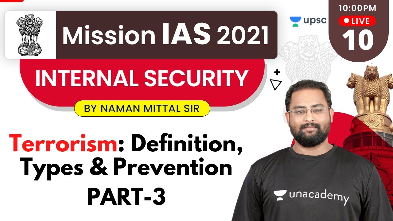 Mission IAS 2021 | Internal Security by Naman Mittal Sir | Terrorism ...
