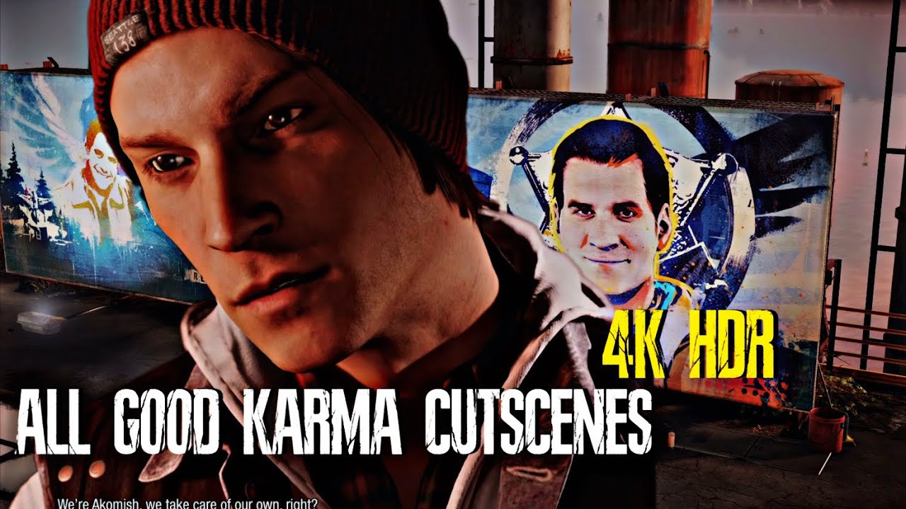 All Good Karma Cutscenes [4K HDR] | Infamous: Second Son - YouTube