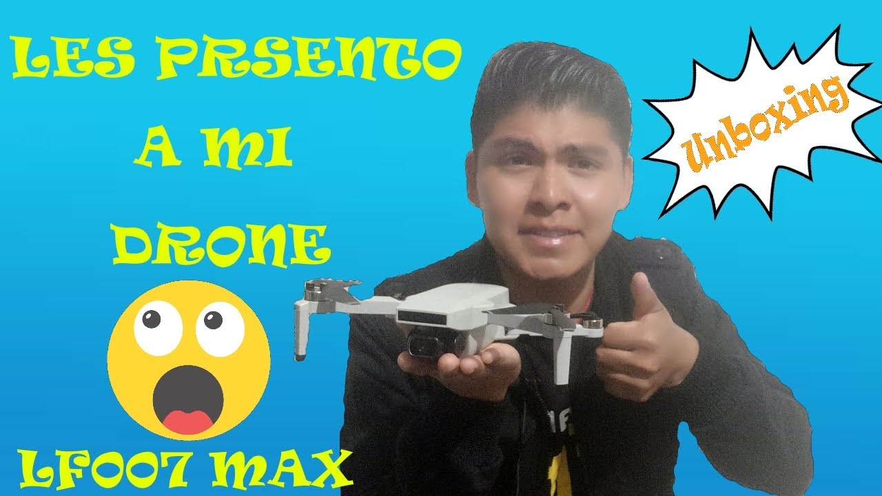 Un nuevo Unboxing a mi estilo, "DRONE LF007 MAX". - YouTube