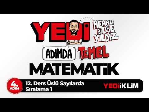Yedi Adımda Temel Matematik (Tyt-Kpss-Ales-Dgs) 4. Adım 12. Ders Üslü SayılardaSıralama 1
