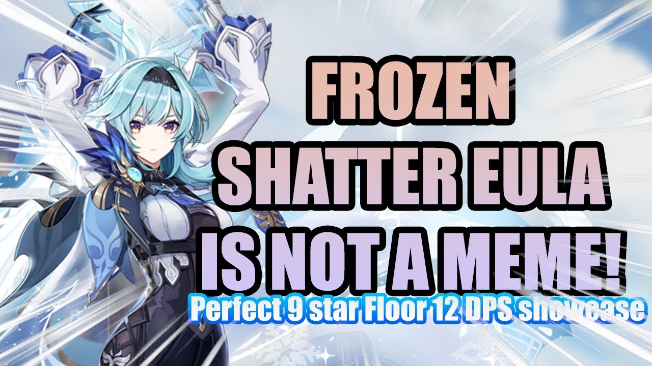 MY MEME EULA TEAM IS NOT A MEME! DPS Showcase | Genshin impact - YouTube