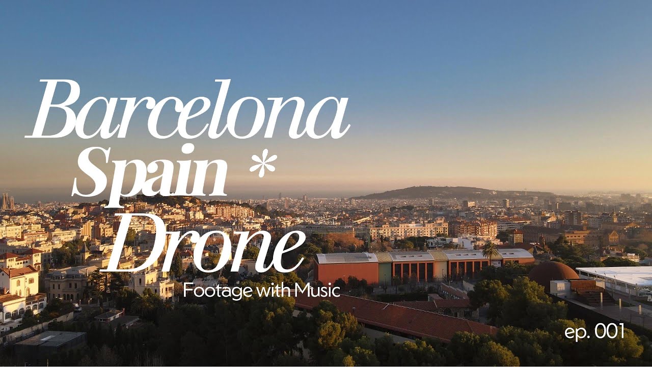 Barcelona, Spain Drone Footage with music - YouTube