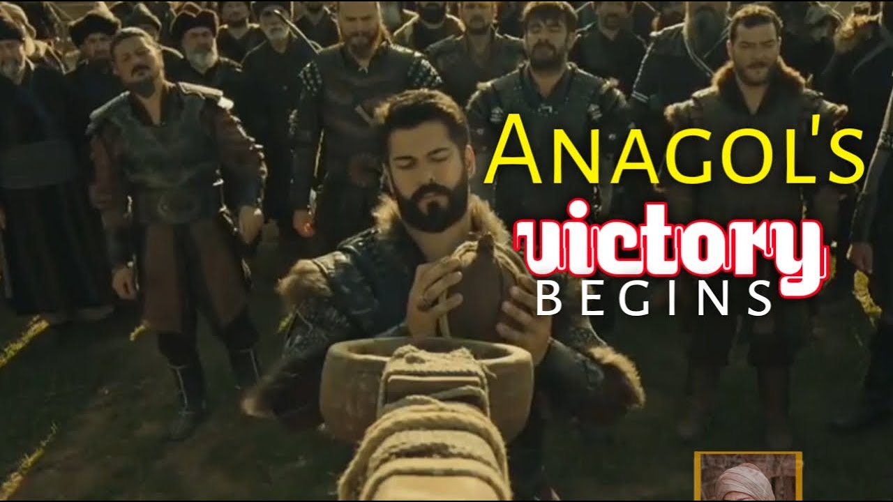 Usman Bey launches a fire attack on Anagol | Anagol's victory begins ...