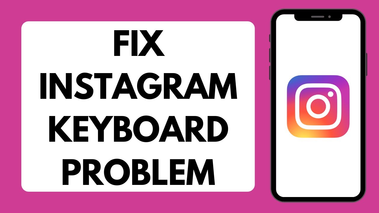 How To Fix Instagram Keyboard Problem (Full Tutorial) - YouTube