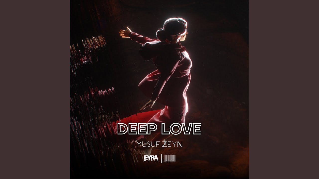 Deep Love - YouTube